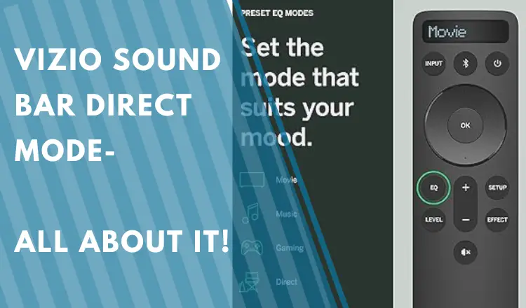 Vizio Sound Bar Direct Mode – A Complete Guidebook In 2024!